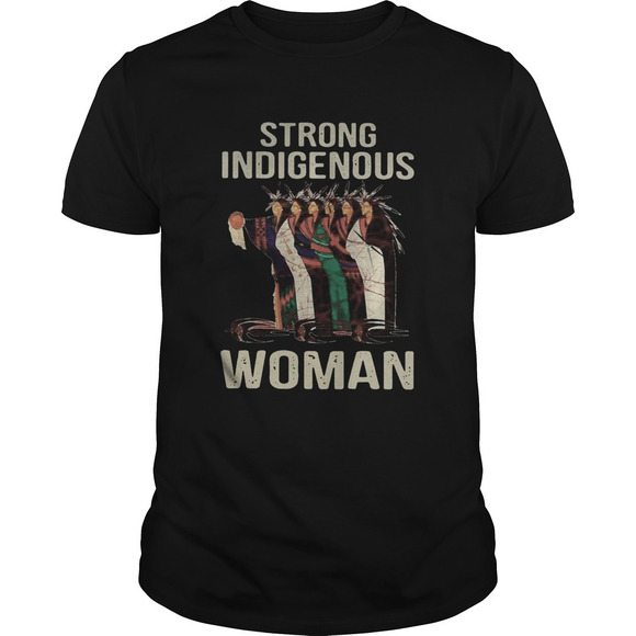 Tops | Strong Indigenous Woman Native Shirt | Poshmark